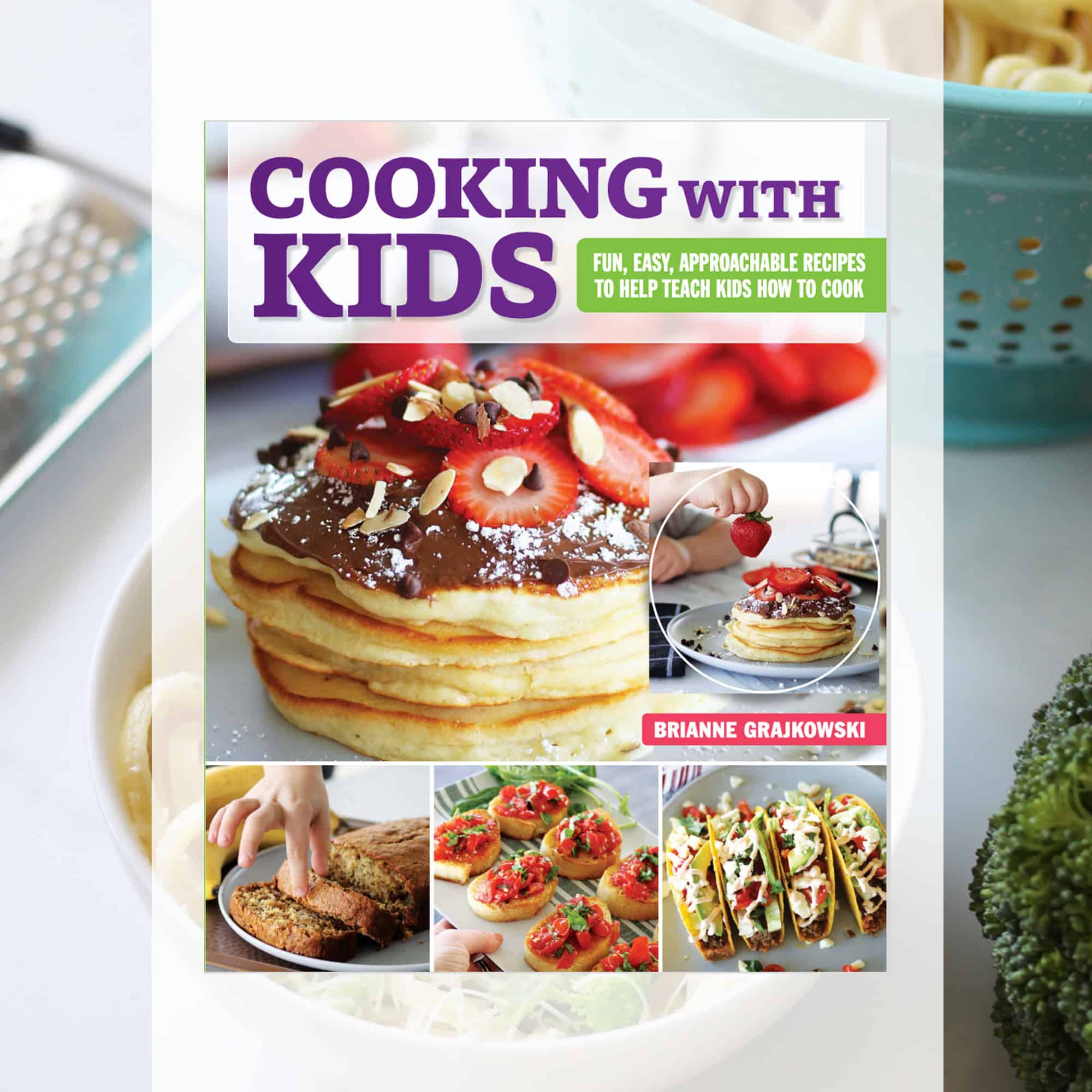 Cooking With Kids Cookbook - BriGeeski